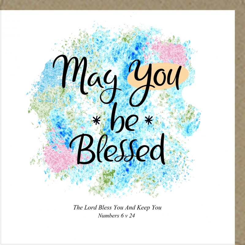 May You Be Blessed Greetings Card – Potters House Limited