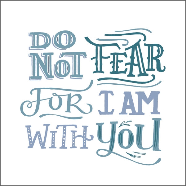 Glebe Cottage Greetings Card Do Not Fear – Potters House Limited