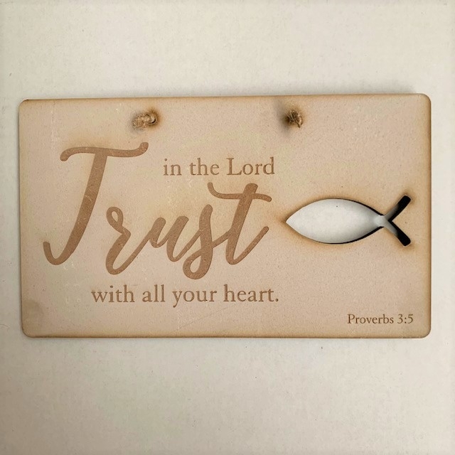 Trust’ Cut Out Plaque – Potters House Limited